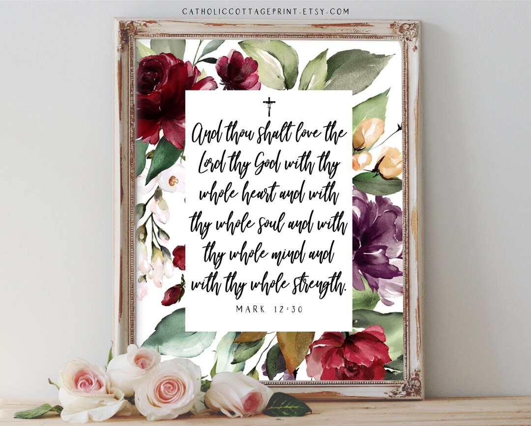 Bible Quote Print From Mark 12:30 - St. Valentine's Day Digital Card ...