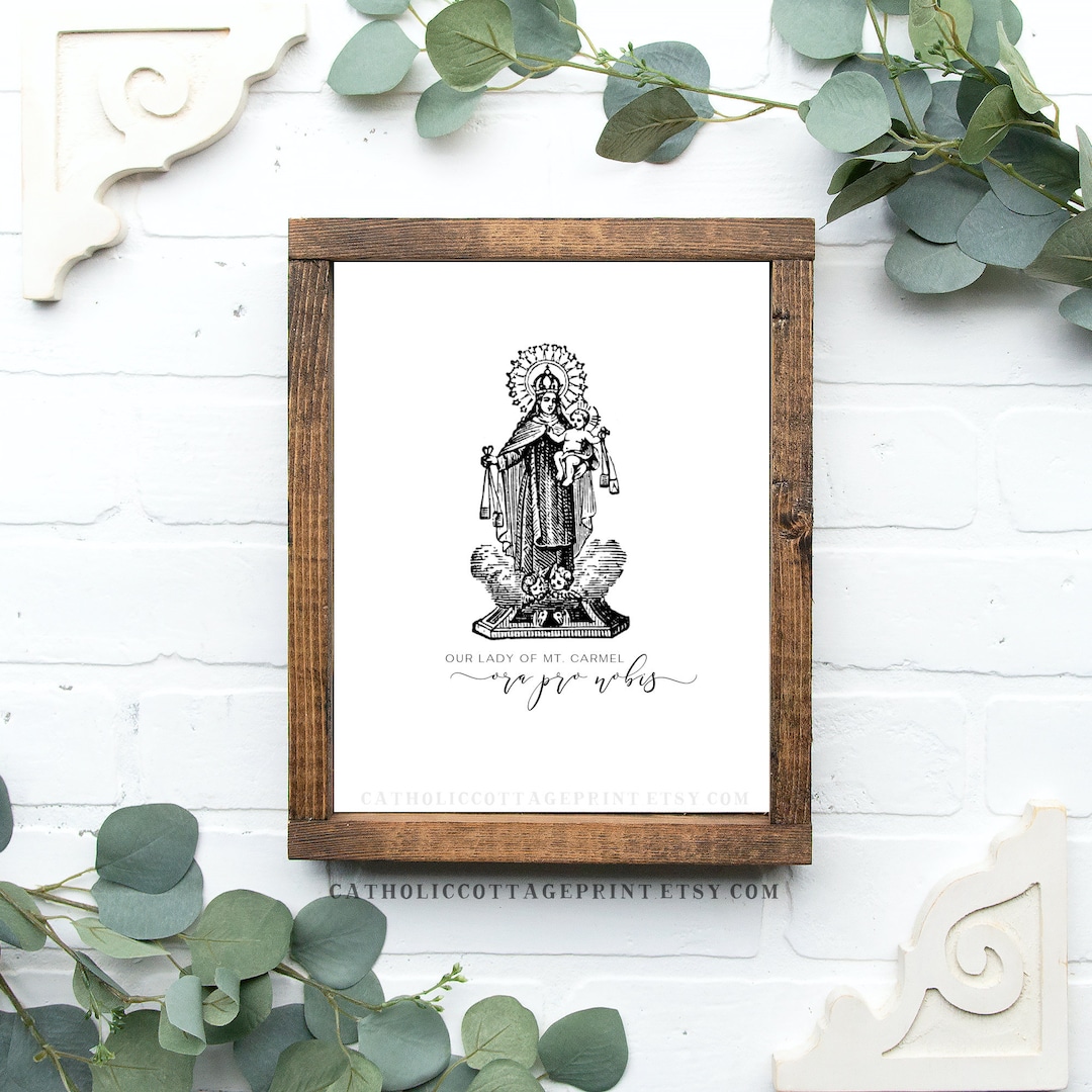 Our Lady of Mt Carmel, Ora Pro Nobis (latin for Pray for Us) - Catholic ...