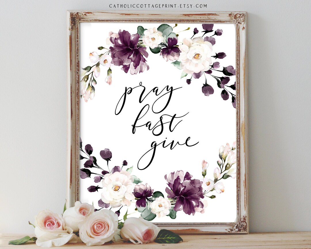Lent Digital Printable - Pray Fast Give - Etsy