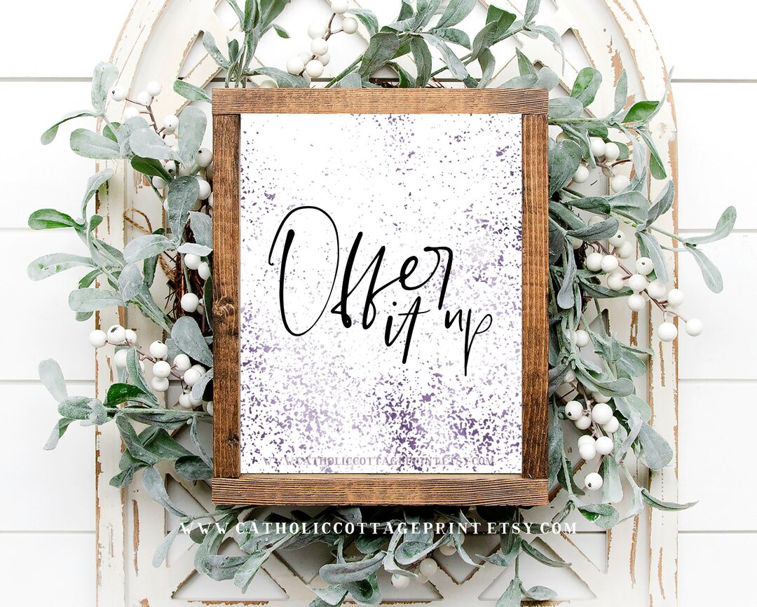 Catholic Printable - "offer It Up" - Digital Download - Instant ...