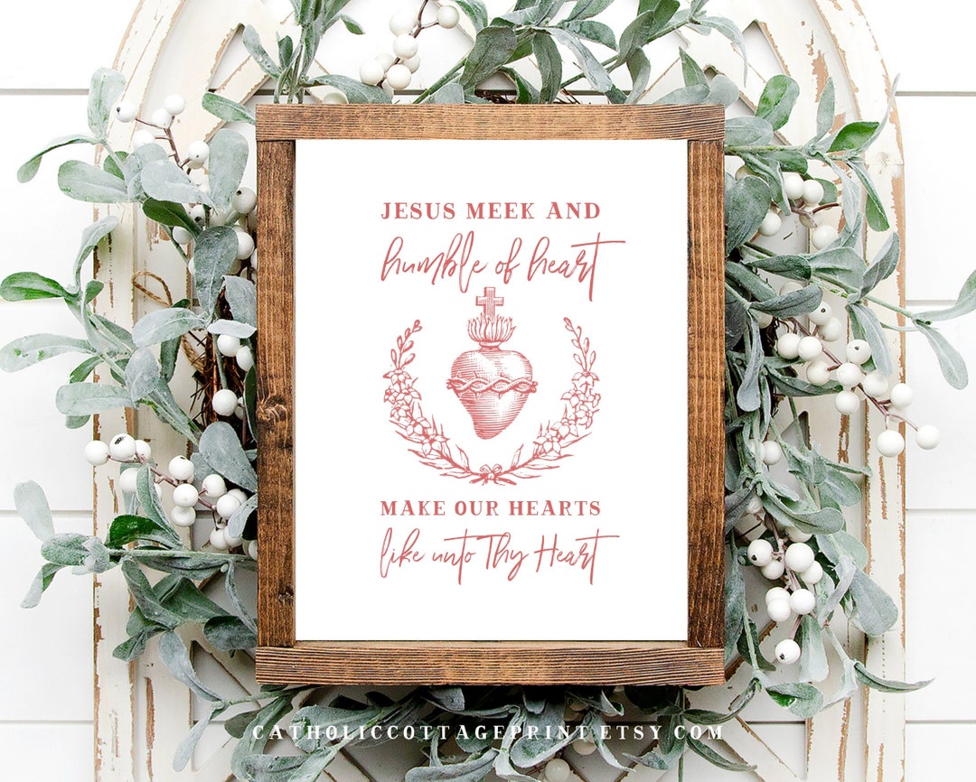 Sacred Heart of Jesus, Catholic Printable - Jesus Meek and Humble of ...