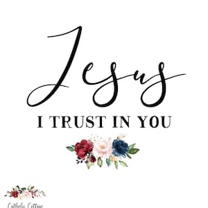 Jesus I Trust in You, Divine Mercy, St Faustina, Litany of Trust ...