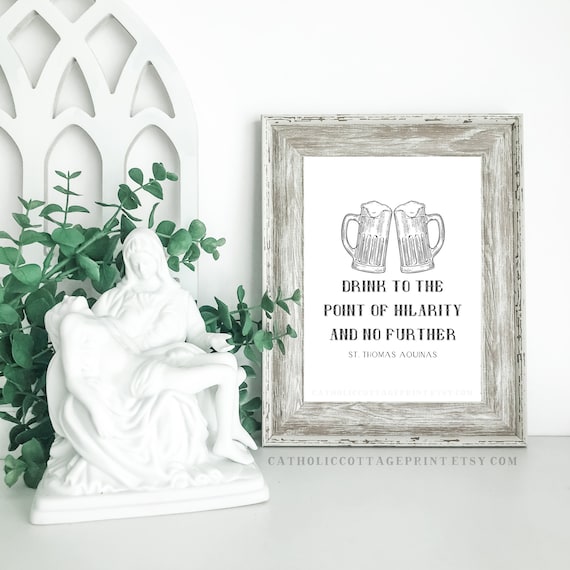 St. Thomas Aquinas Beer Printable Drink to the point | Etsy