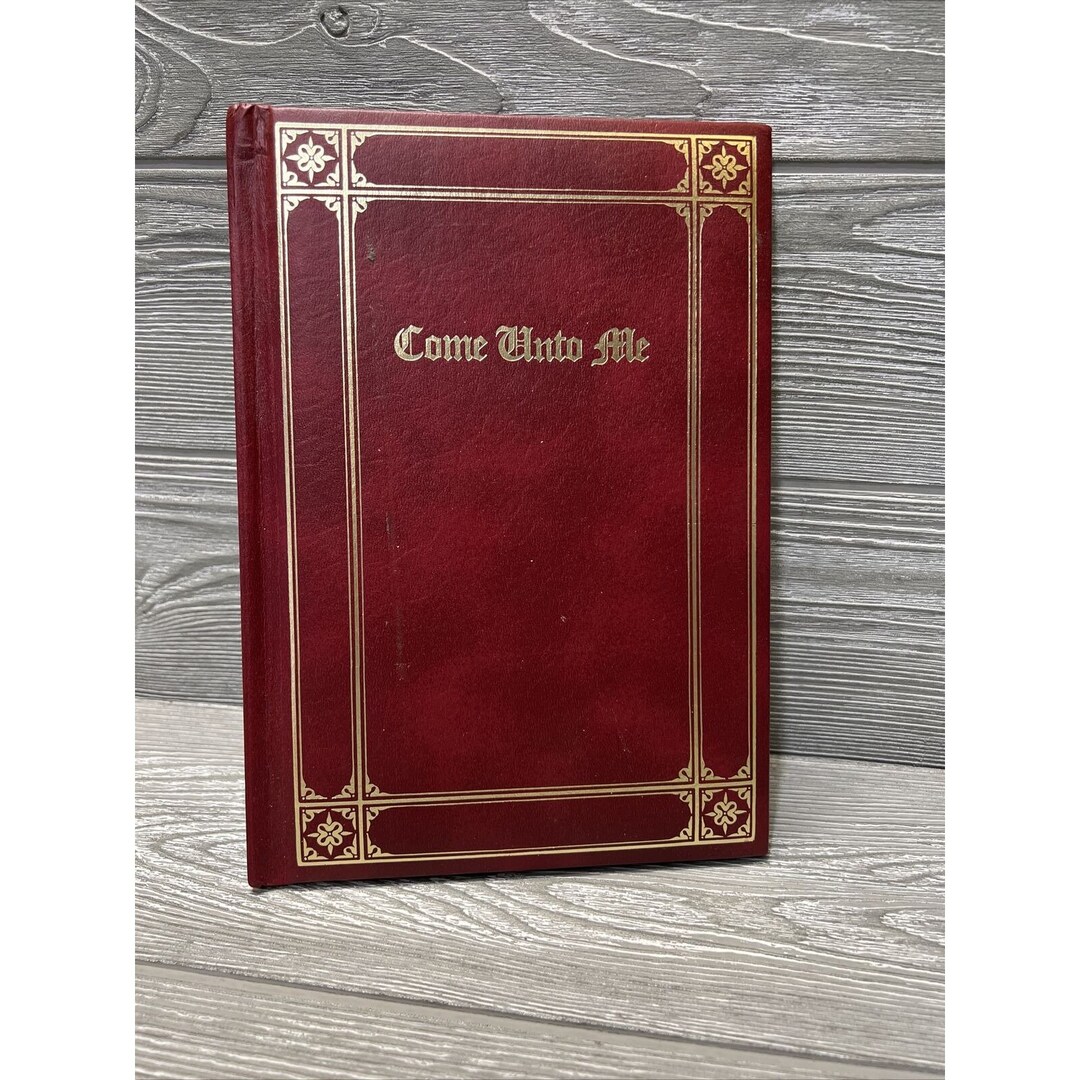 Come Unto Me Hardcover Book 1962 Christian Religious Artwork and Bible ...