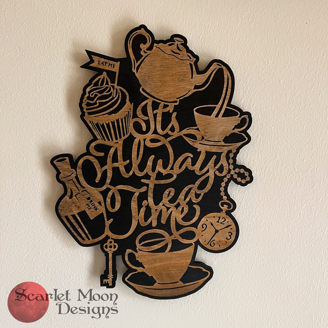 Its Always Tea Time | Alice | Tea | 8.25" X 11" X .25" | Wonderland ...