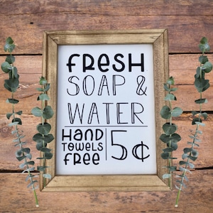 Fresh Soap and Water Sign, Bathroom Sign, Bathroom Decor, Fun Bathroom ...