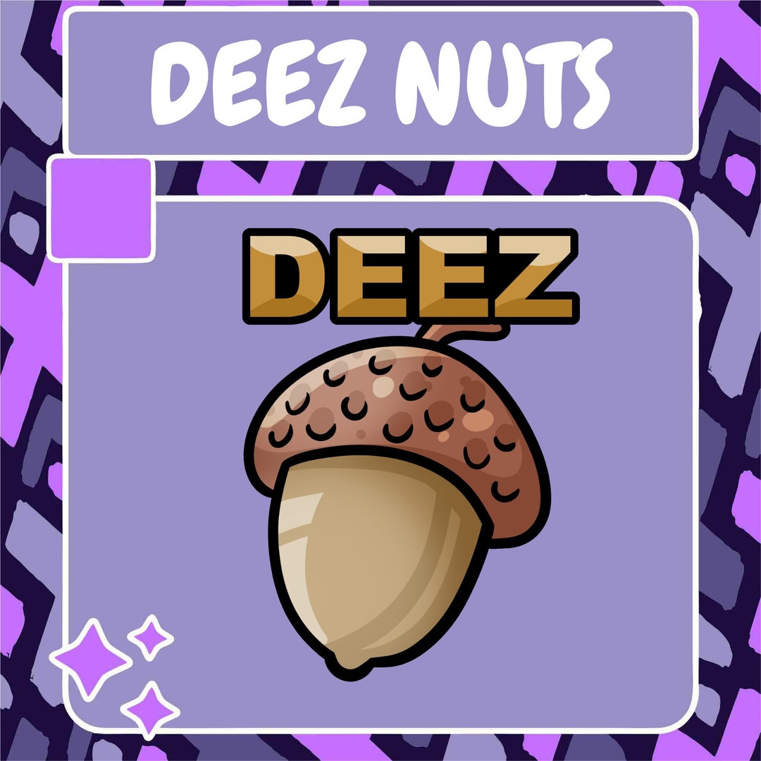 Deez Nuts Emote | Twitch Emote | Youtube Emote | Discord Emote ...