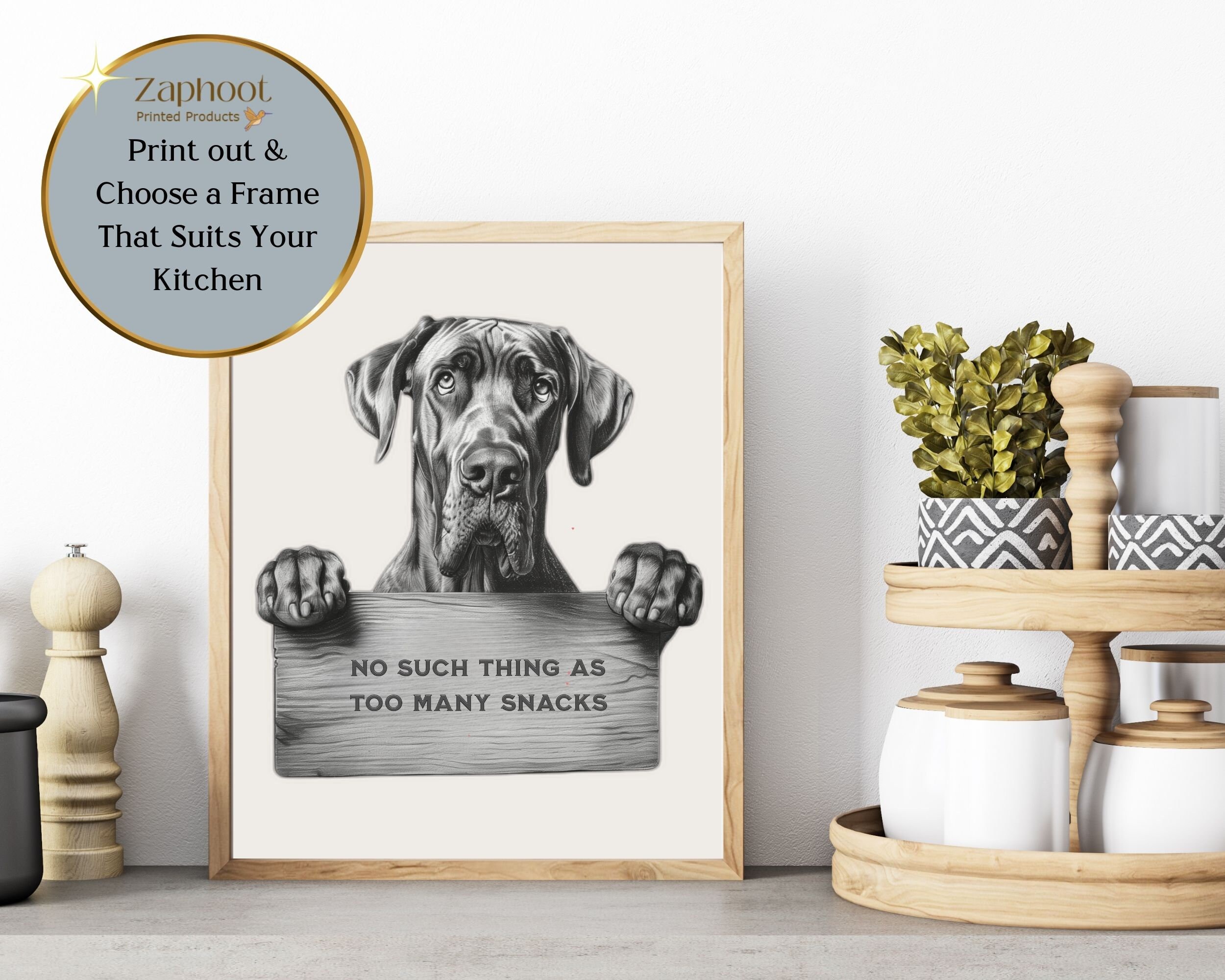 Great Dane Printable Wall Art: Kitchen Décor. "there is No Such Thing ...