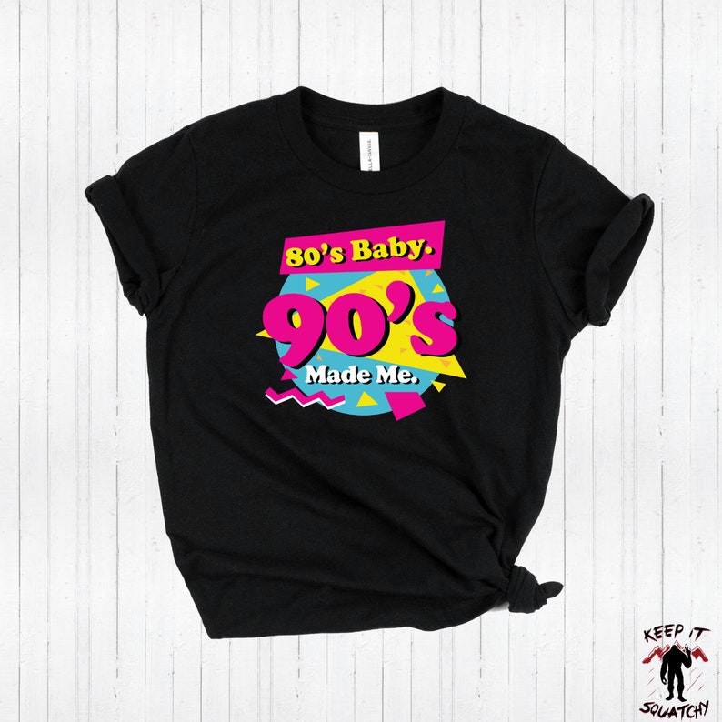 80s Baby 90s Made Me Shirt, Born in the 80's Shirt, 80's Baby T-shirt, 1980's Vintage Shirt - Etsy