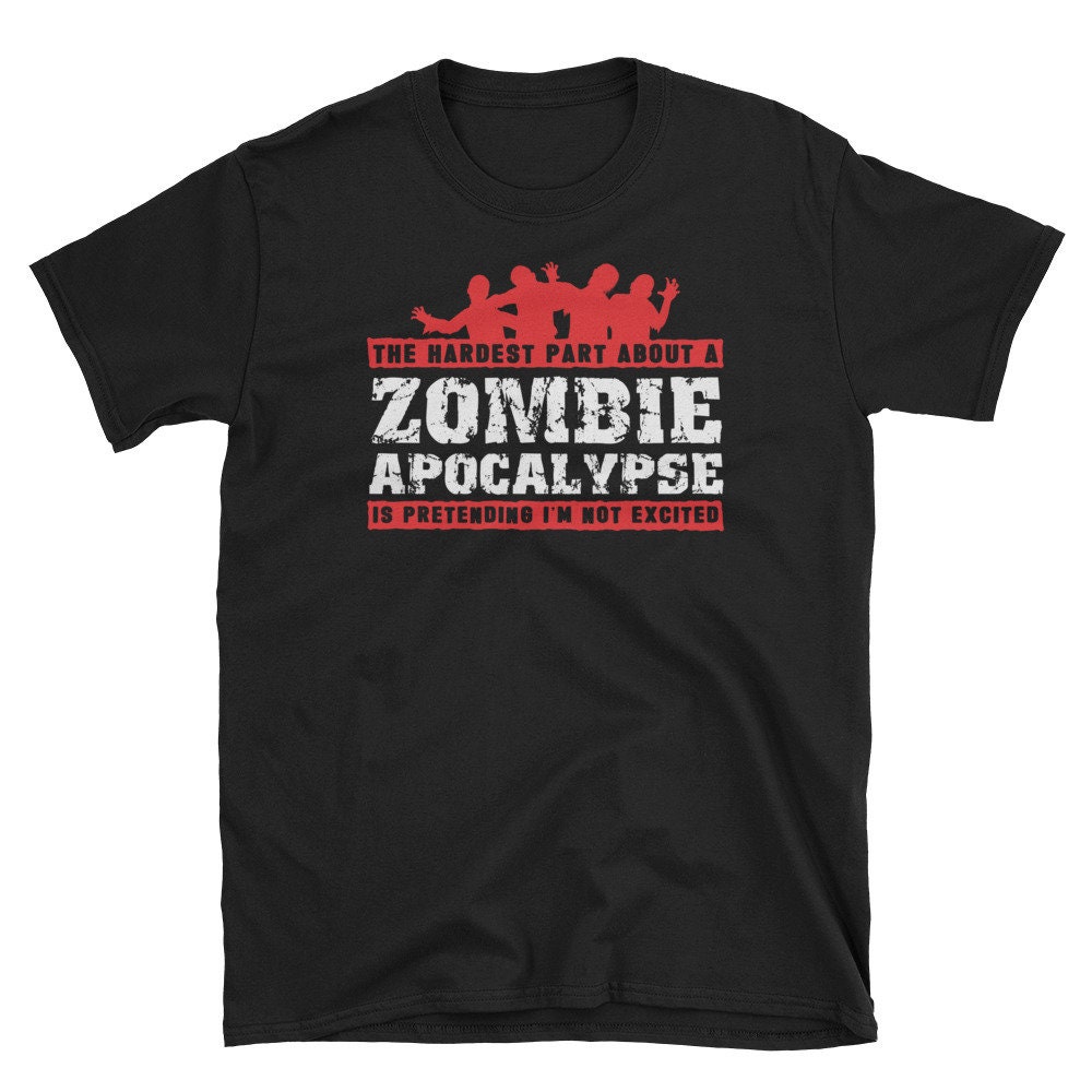 Zombie Apocalypse Shirt, Zombie Humor T-shirt - Etsy