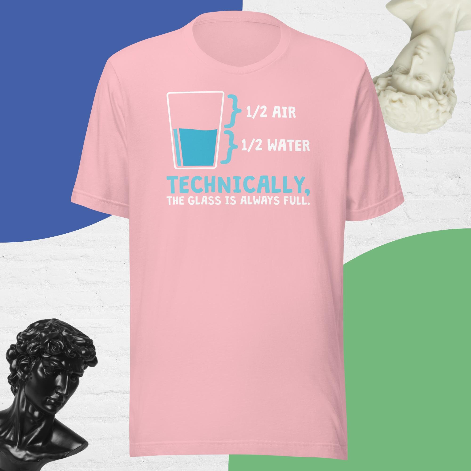 Technically the Glass is Full Shirt | Science Teacher Gift | Science ...