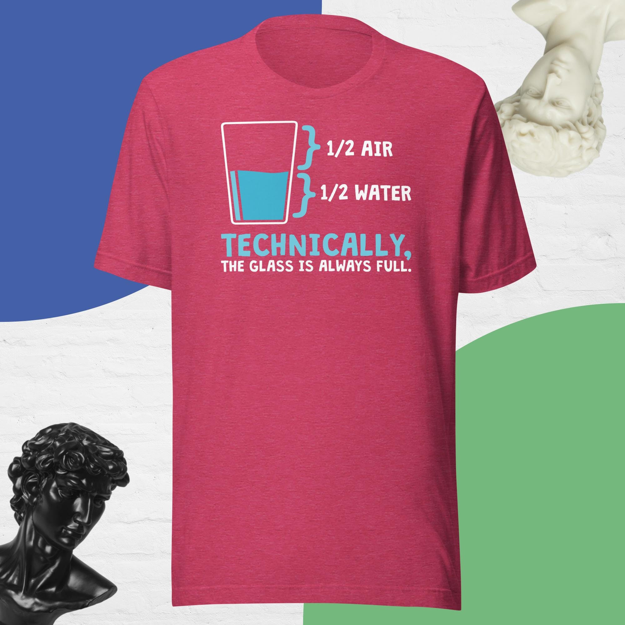 Technically the Glass is Full Shirt Science Teacher Gift Science Nerd ...