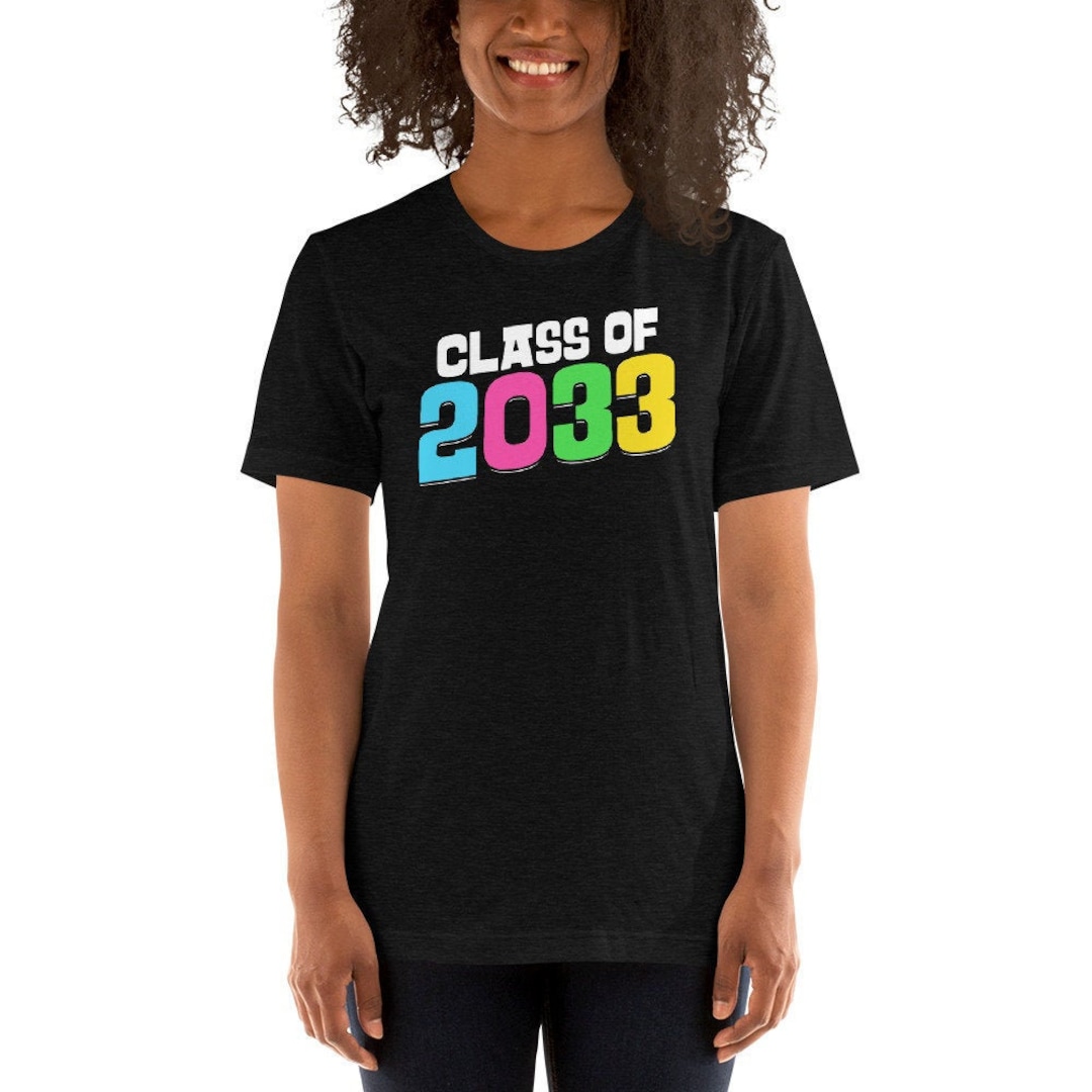 Class of 2033 Shirt, Class of 2033 Graduation Shirt, 2033 Graduate ...