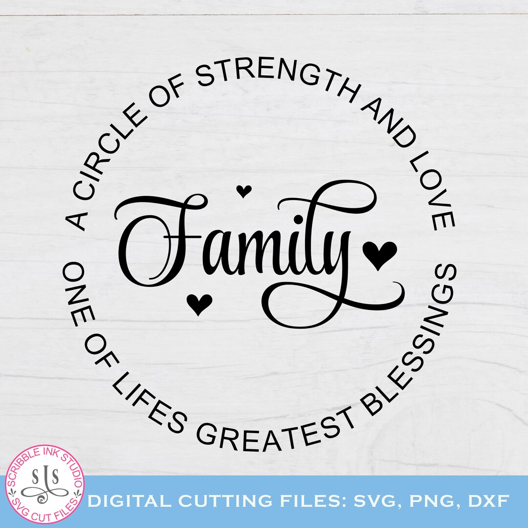 Family, a Circle of Strength and Love Svg, Modern Farmhouse ...