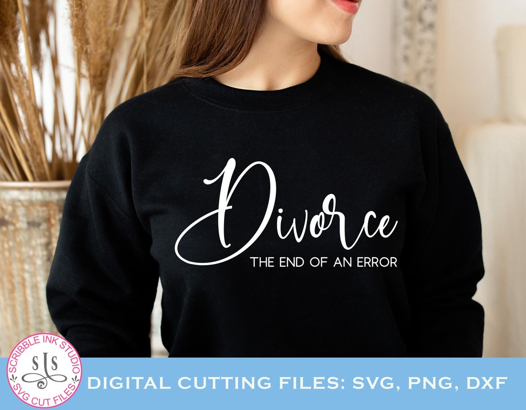 Divorce the End of an Error Svg Divorce Gift Divorce Humor - Etsy
