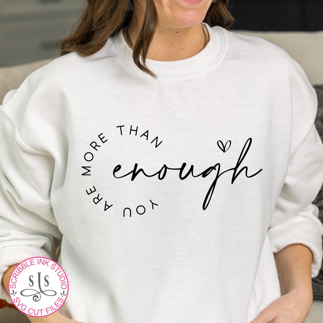 You Are More Than Enough Svg, Mental Health Svg, Mental Awareness Svg ...