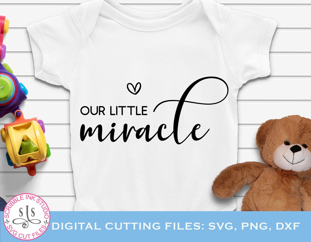 Our Little Miracle SVG, Newborn Svg, Baby Svg, Baby Girl Boy Svg, Tiny ...