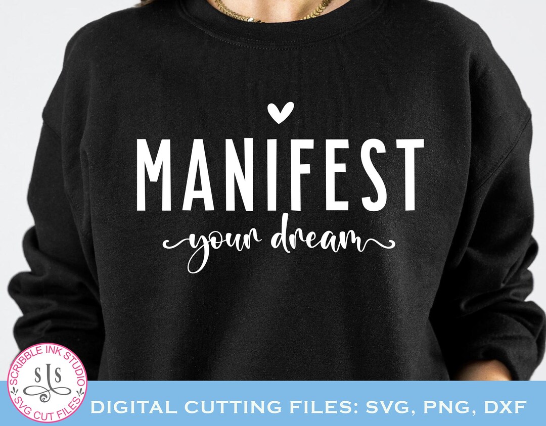 Manifest Your Dream Svg, Manifest Svg, Positive Svg, Positive Vibes Svg ...