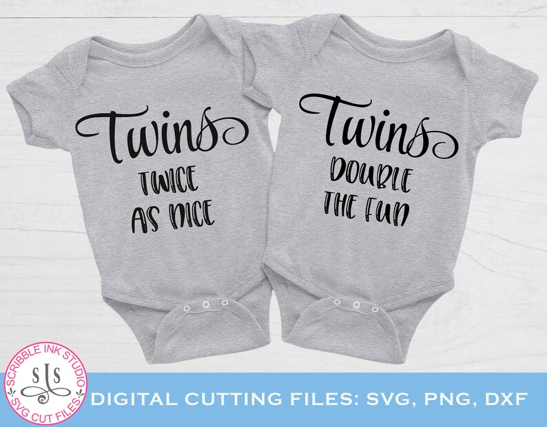 Twins Twice As Nice Twins Double The Fun Svg Cut File Mommy And Me