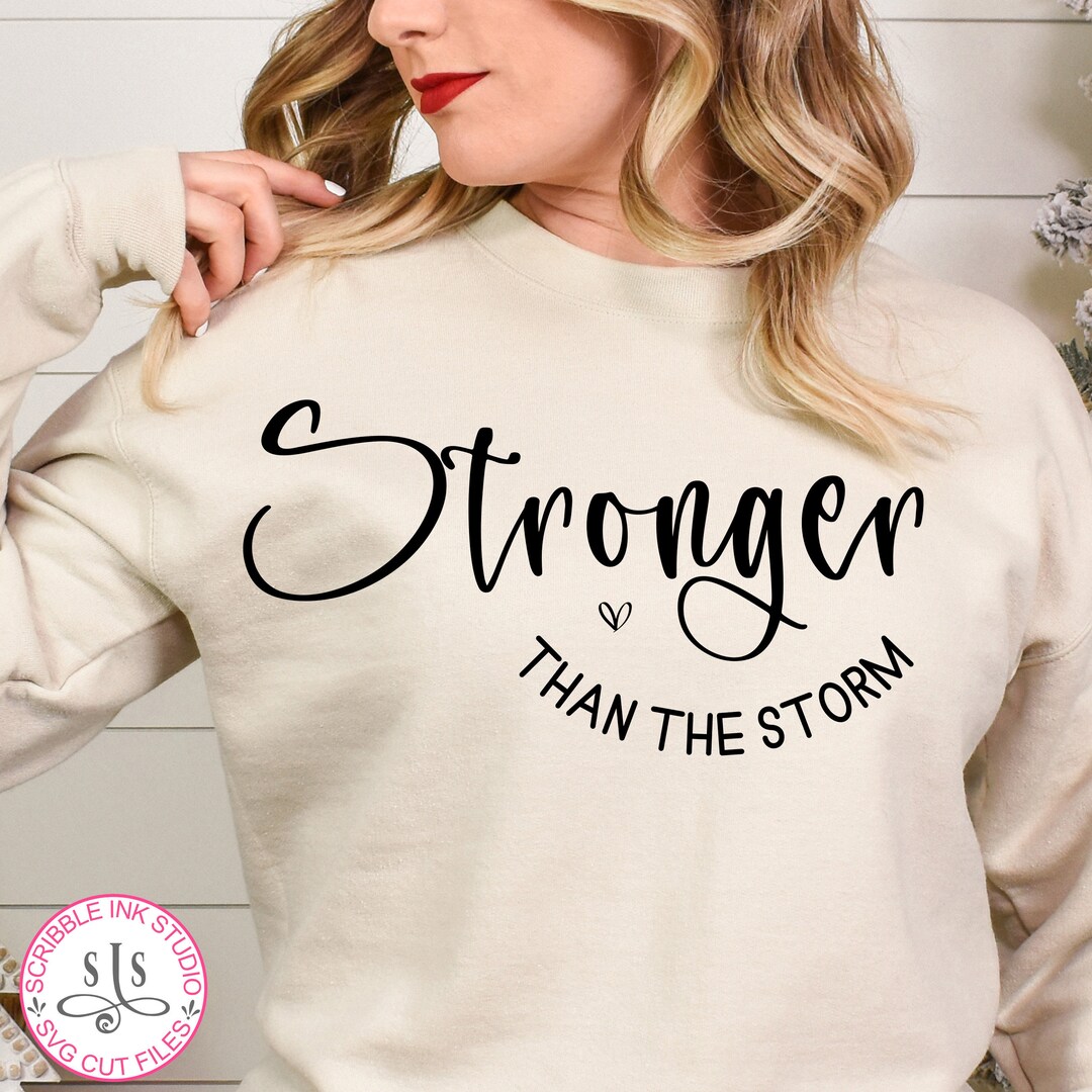 Stronger Than the Storm Svg, Self Love Svg, Mental Health Svg ...