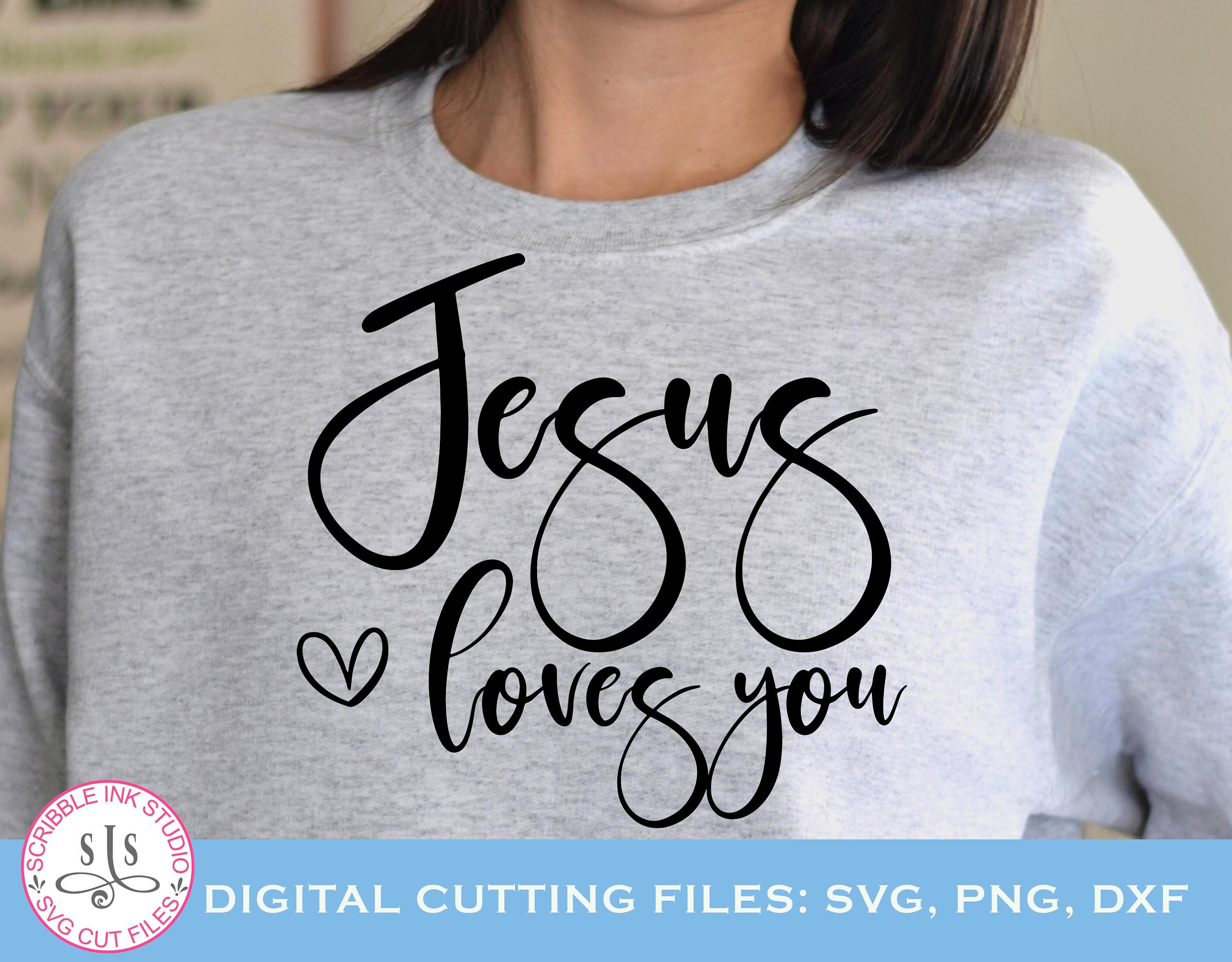 Jesus Loves You Svg Christian Svg Png Religious Shirt Svg - Etsy