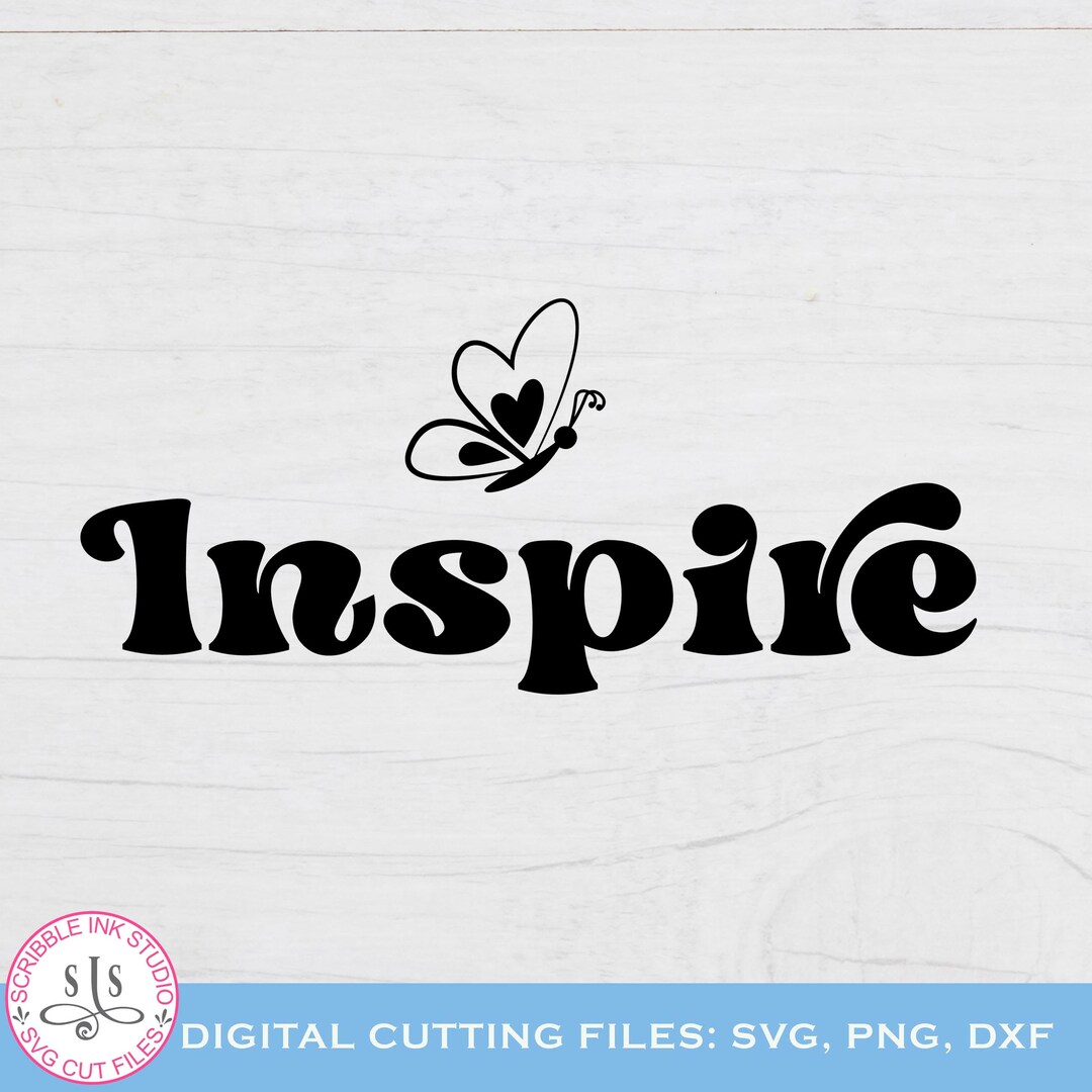 Inspire Svg, Be the Inspiration for Svg, Inspirational Quote Svg, to ...