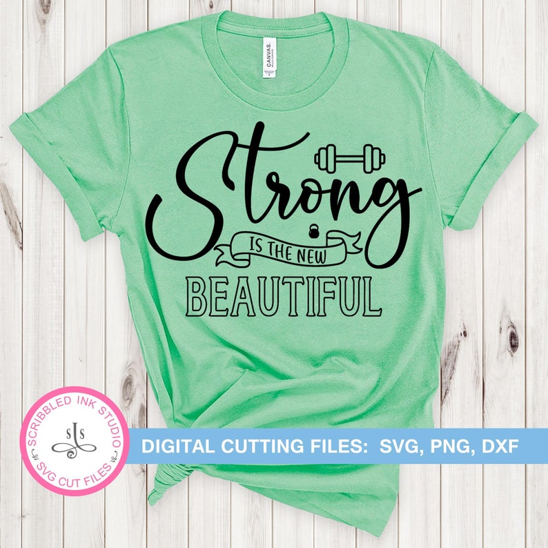 Strong is the new Beautiful svg cut file Workout Quote svg | Etsy