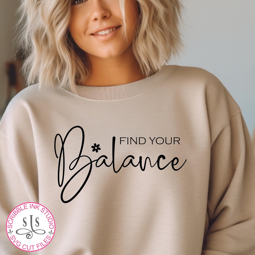 Find Your Balance Svg, Positivity Svg, Mental Health Svg, Balance ...