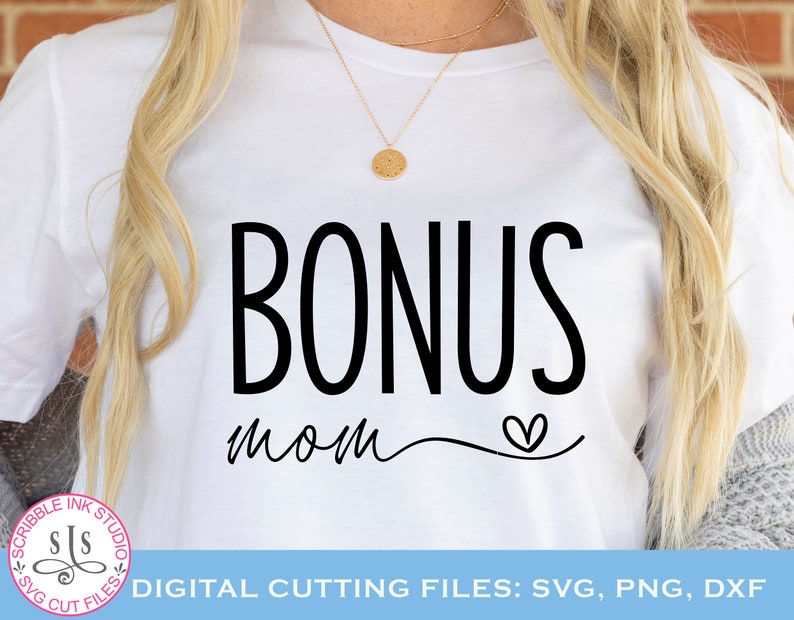 Bonus Mom Svg Mom Svg Bonus Mama Svg Stepmom Svg Etsy