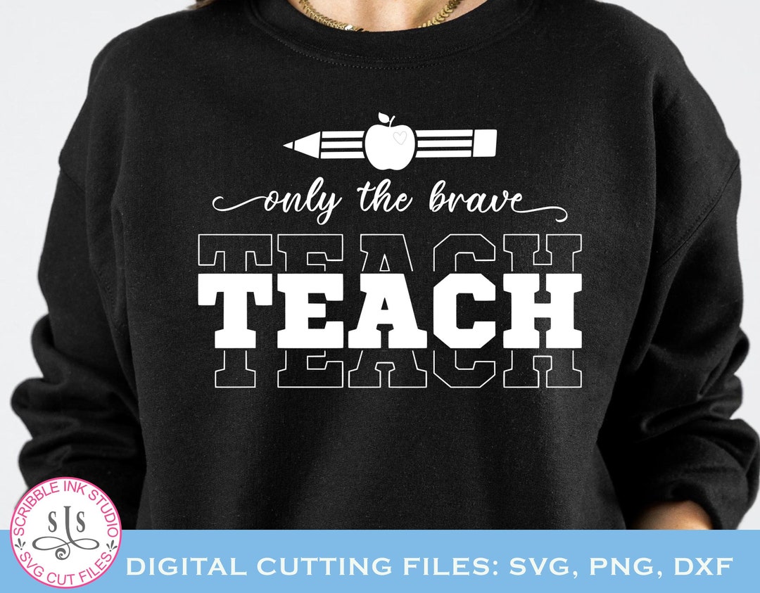 Only the Brave Teach Svg Teacher Svg Funny Teacher Svg - Etsy