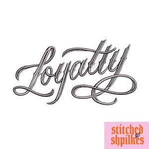 Loyalty Hand-lettered Tattoo Logotype Embroidery Design Files - Etsy
