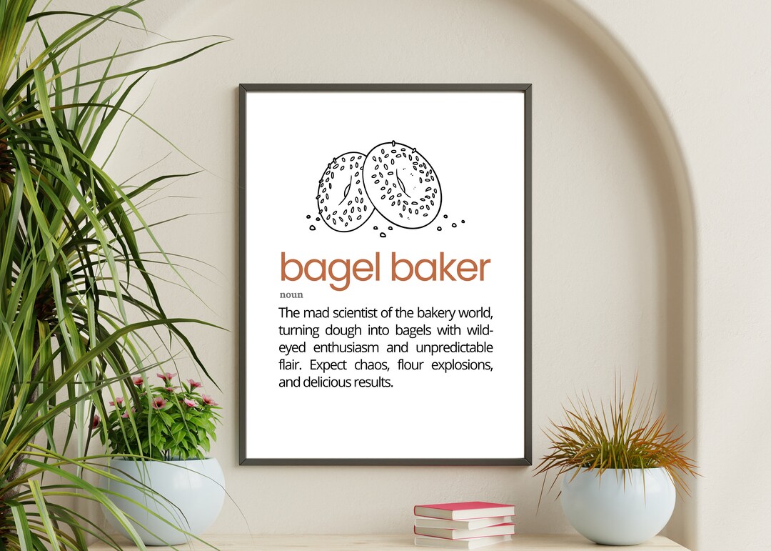 Bagel Baker Definition Poster, Kitchen Wall Art Print - Etsy