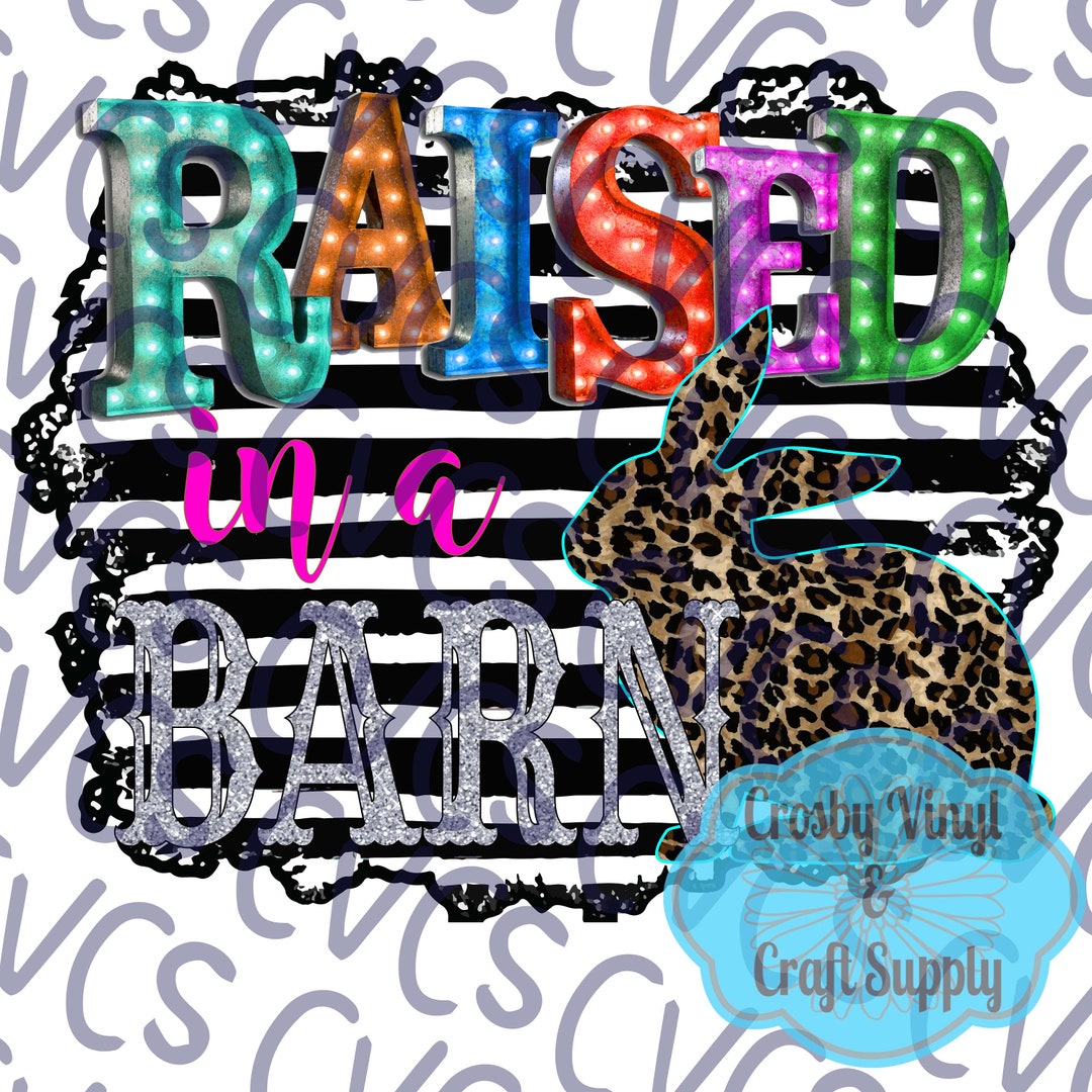 Raised in a Barn PNG - Rabbit, 4H, FFA, Show Animals, Farm, Rodeo ...