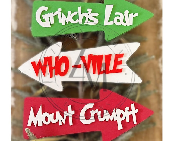 Grinch Arrow Sign, Whoville, Mt. Crumpit, Grinch's Lair, Grinch ...