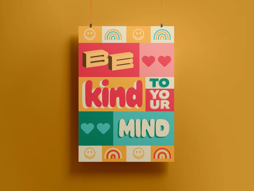 Be Kind to Your Mind A4 Poster - Etsy