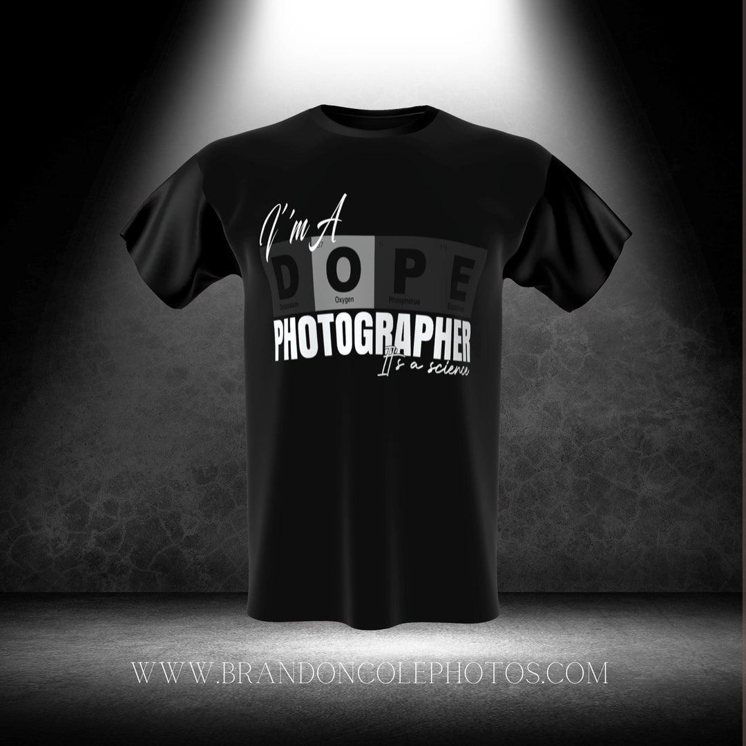 I'm A Dope Photographer (midnight) - Etsy