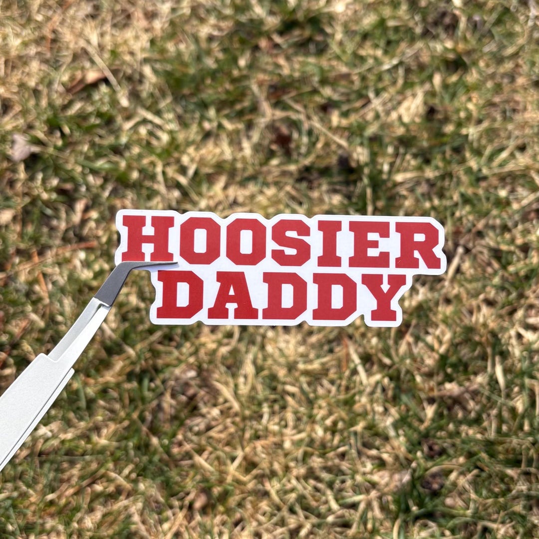 Hoosier Daddy: Indiana Sticker or Magnet - Etsy