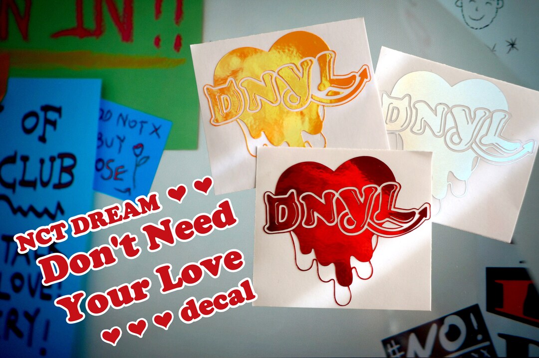 NCT Dream - Don't Need Your Love - DNYL - Decal for Lightsticks ...