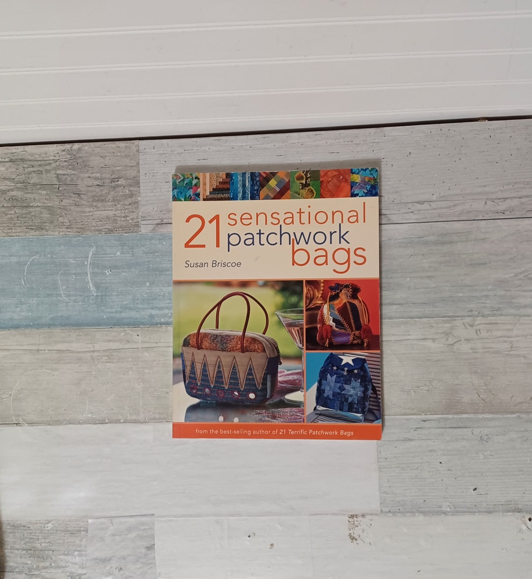 21 Sensational Patchwork Bags Susan Briscoe Book Handbags Purses ...