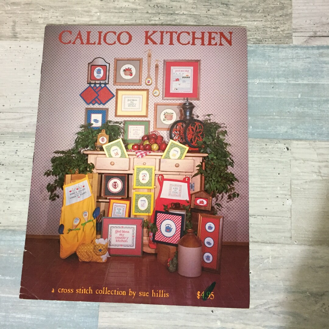 Calico Kitchen Cross Stitch Pattern Chart Booklet Leaflet, Sue Hillis ...