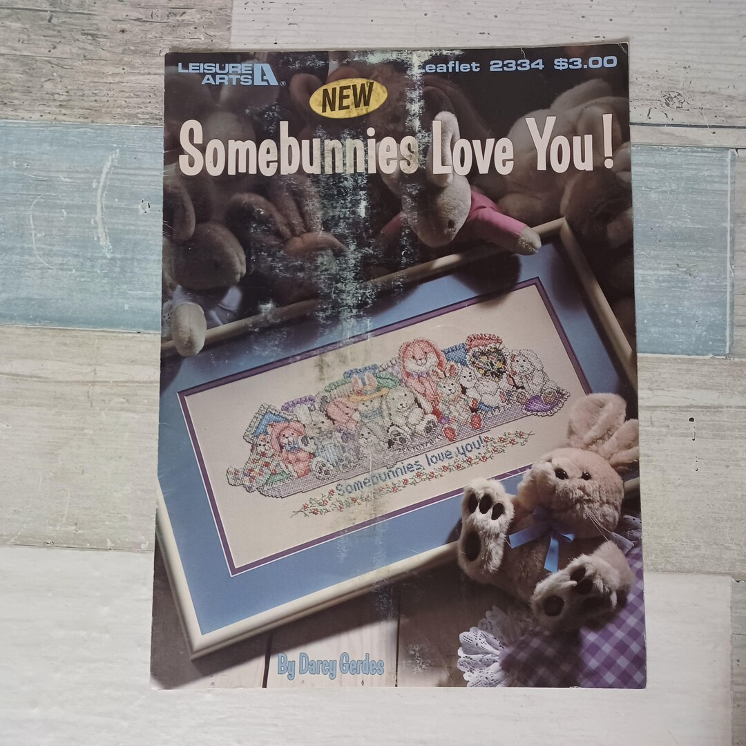 Somebunnies Love You Cross Stitch Pattern Leaflet Chart Leisure Arts ...