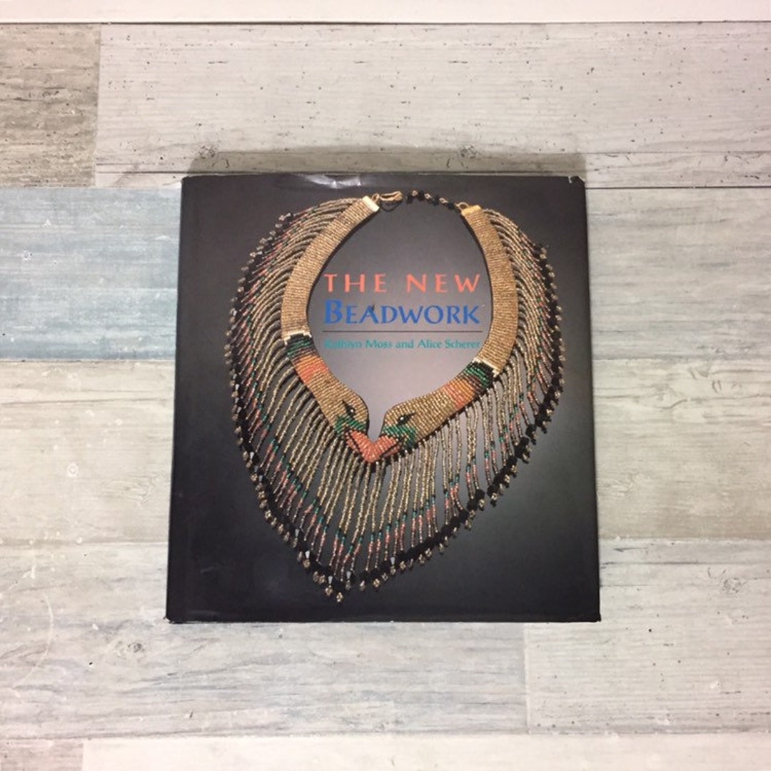 The New Beadwork HC Book, Kathlyn Moss, Alice Scherer - Etsy