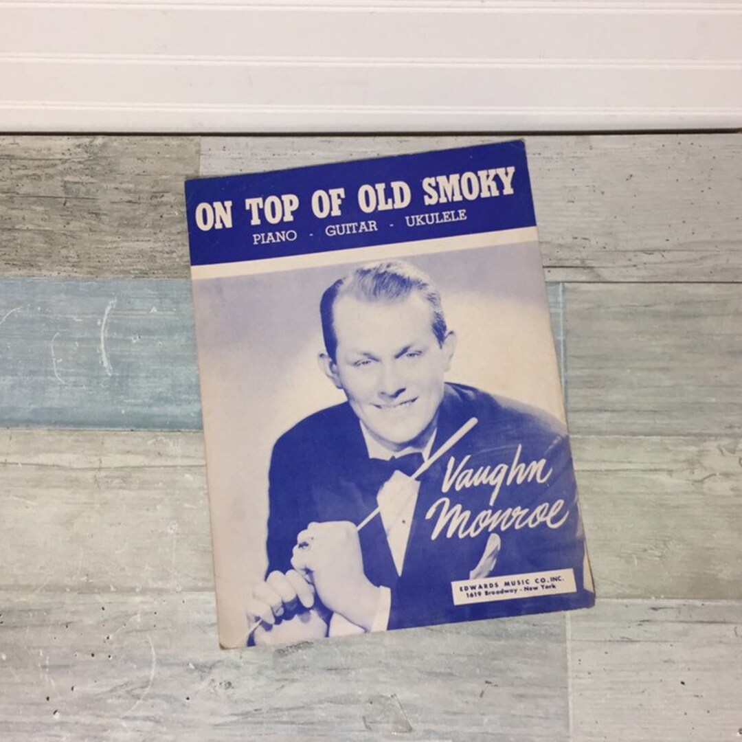 On Top of Old Smokey Vintage Piano Sheet Music, Vaughn Monroe - Etsy