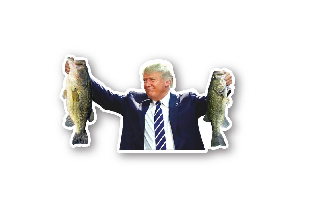 Trump Holding Bass Fishing Sticker - Etsy
