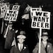 We Want Beer Poster Photo Print Prohibtion Protest Parade - Etsy