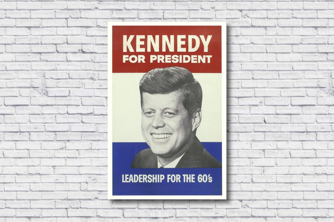 JFK Campaign Poster, John F Kennedy for President Poster, Kennedy ...