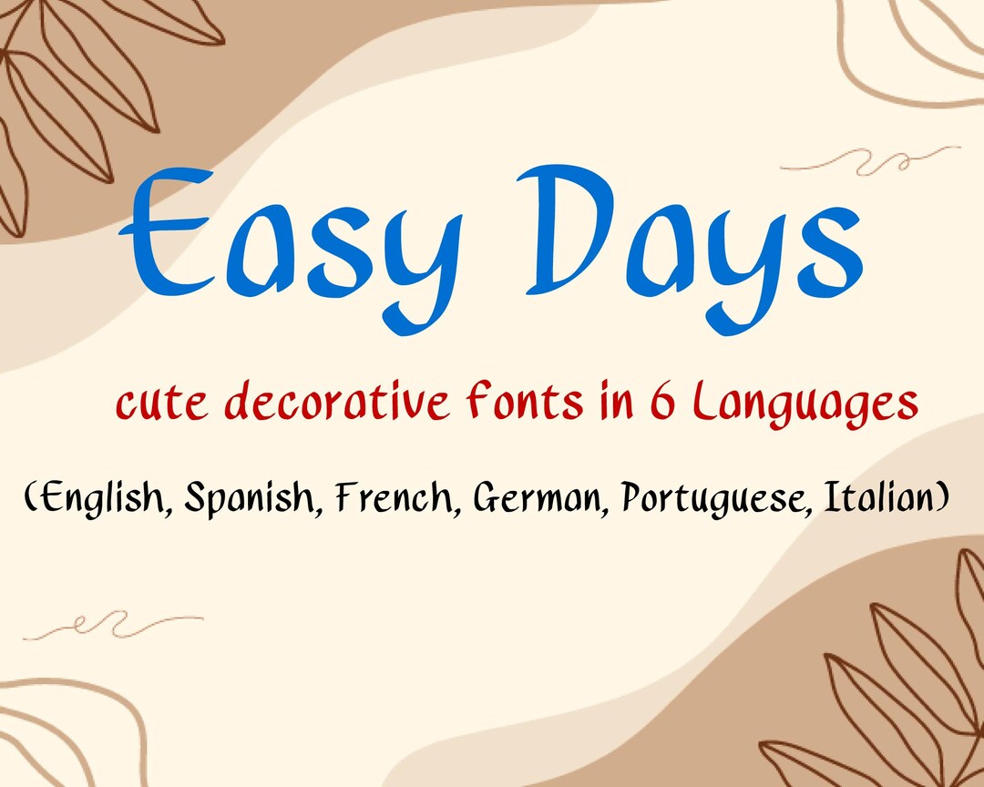 Easy Days is Cute Decorative Fonts in 6 Languages. (english, Spanish ...