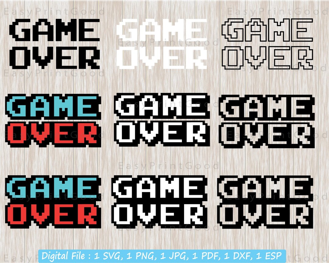 Game Over Svg, Gaming, Gamer, Game Over Pixels, Retro Video Gaming ...