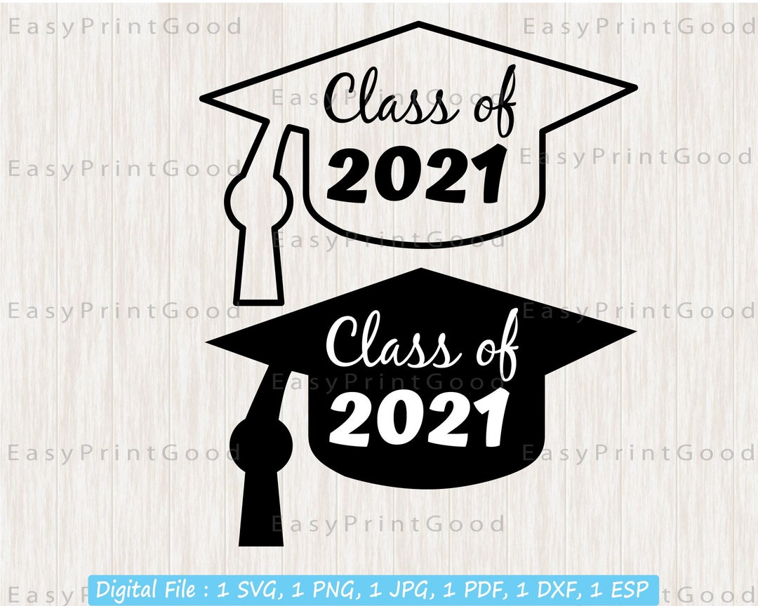 2021 Graduation Cap Svg, Senior 2021, Class of 2021 Clipart, Class of ...