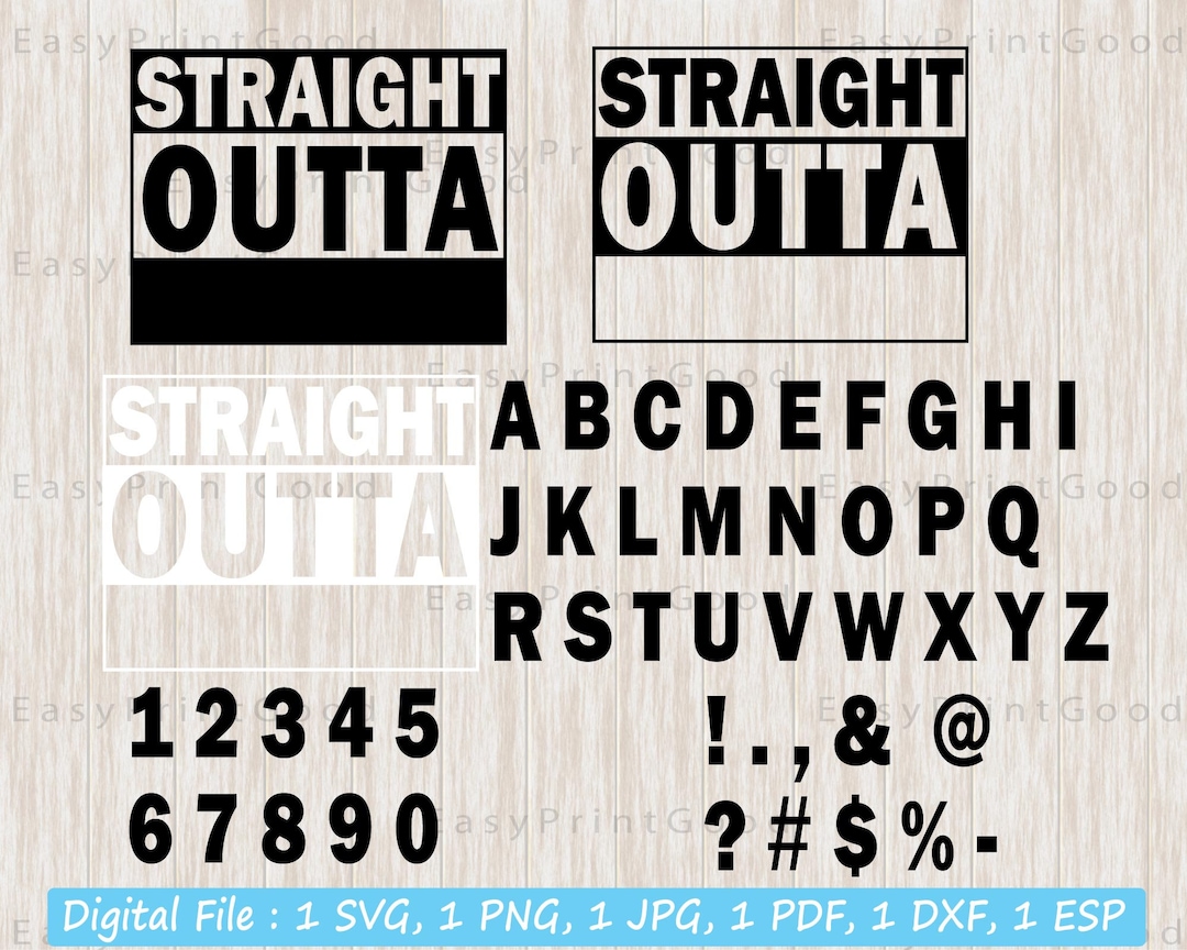 STRAIGHT OUTTA Svg, Straight Outta Your Text Svg, Straight Outta ...